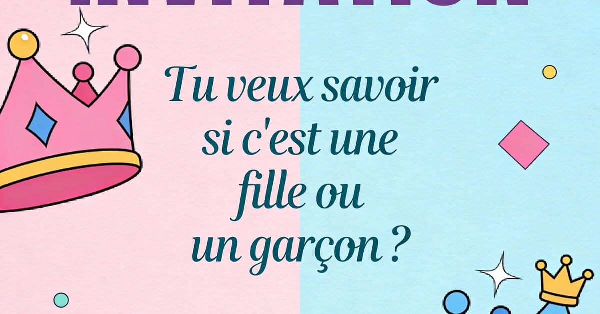 👑 Tu veux savoir si c'est une fille ou un garçon ? - JolieCarte
