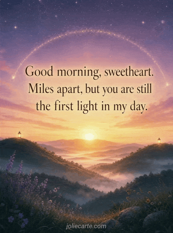 good morning text for her long distance - Free card 💌 - JolieCarte